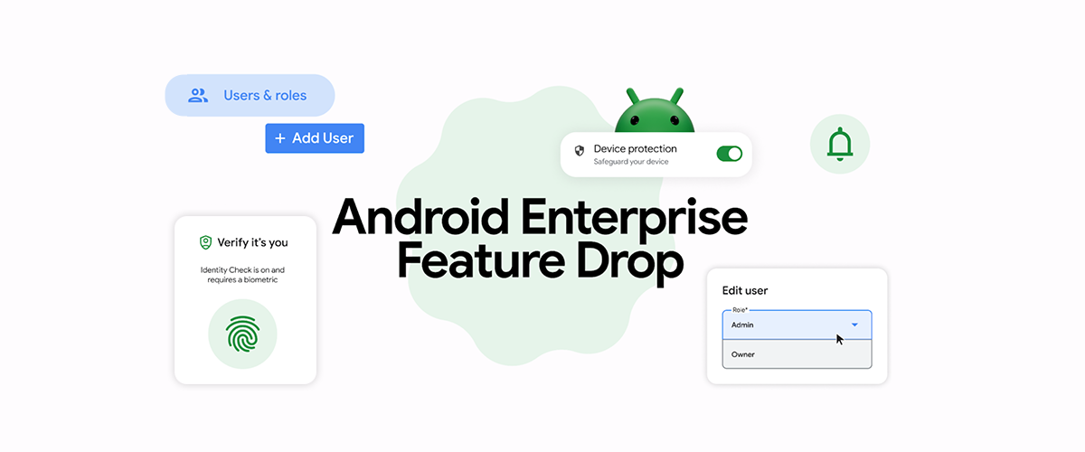 [product Update] Android Enterprise Feature Drop Android Enterprise And Chromeos Customer